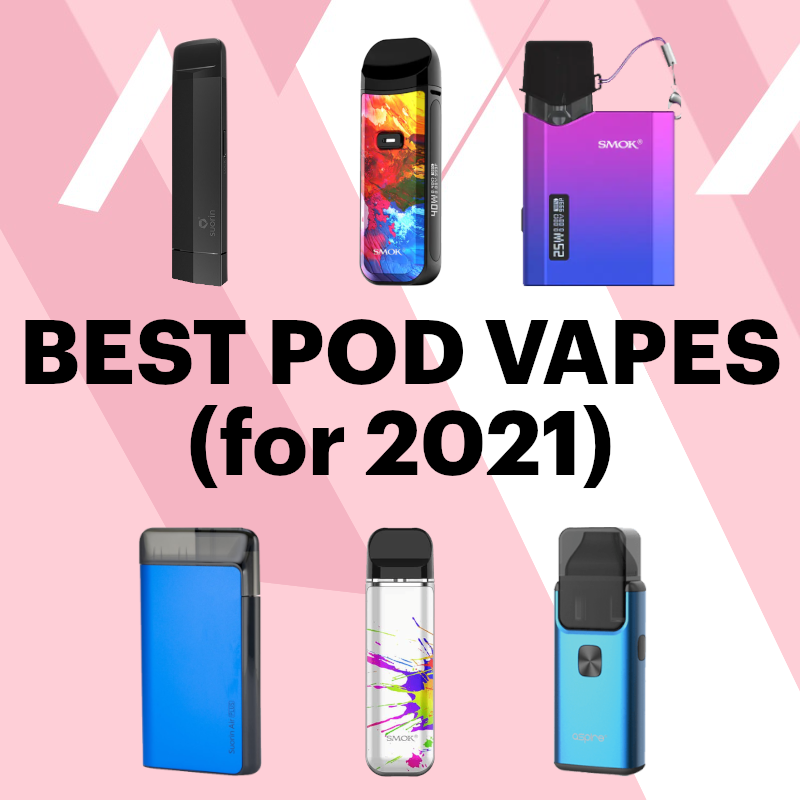 Best Pod Vapes for 2021 - UPDATED – Peace-Vape