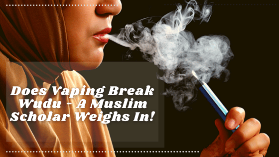 Does Vaping Break Wudu | A Muslim Scholar Weighs In – Peace-Vape