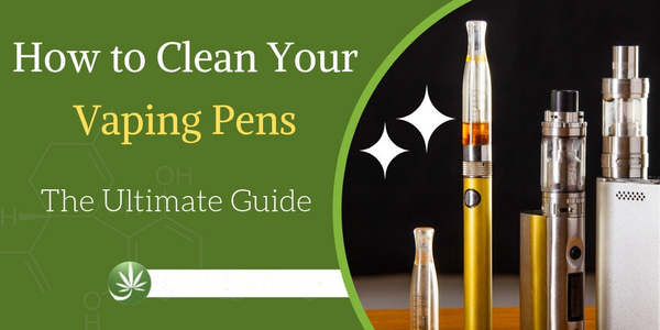 Here’s How to Clean Your Vaping Pens: The Ultimate Guide – Peace-Vape